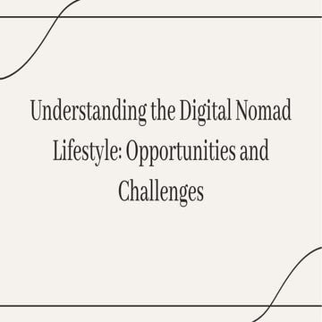 What Is a Digital Nomad? The Ultimate Guide to Remote Work and Travel | PDF