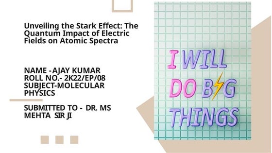 Zeeman and Stark Effect | PPTX