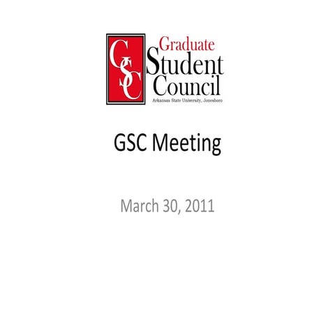 GSC Meeting Slideshow March 30, 2011 | PPT