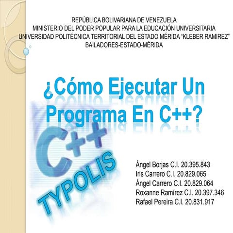 ¿Cómo ejecutar un programa en C++? | PPTX