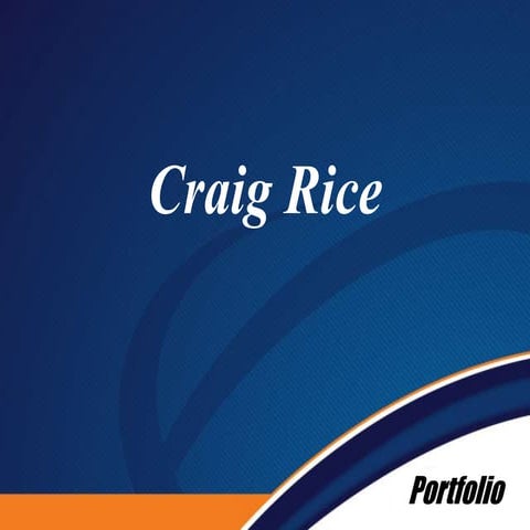 Craig Rice Portfolio | PPTX