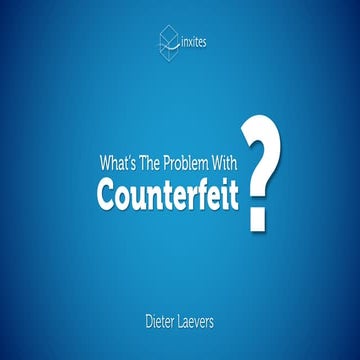 What's The Problem With Counterfeit? | PPT