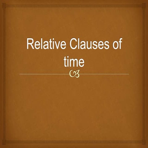 Relative Clauses of Time | PPTX