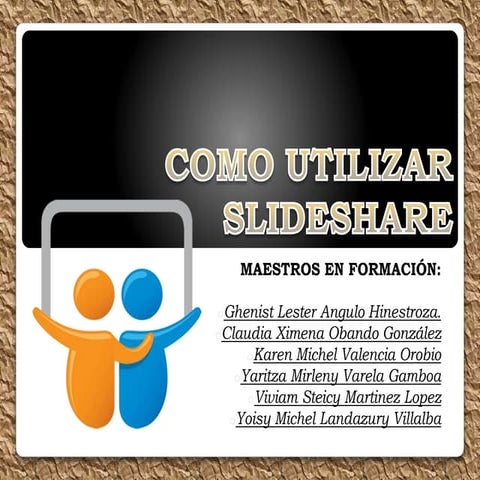 TUTORIAL ¿Como Utilizar SlideShare? | PPTX | Technology & Computing