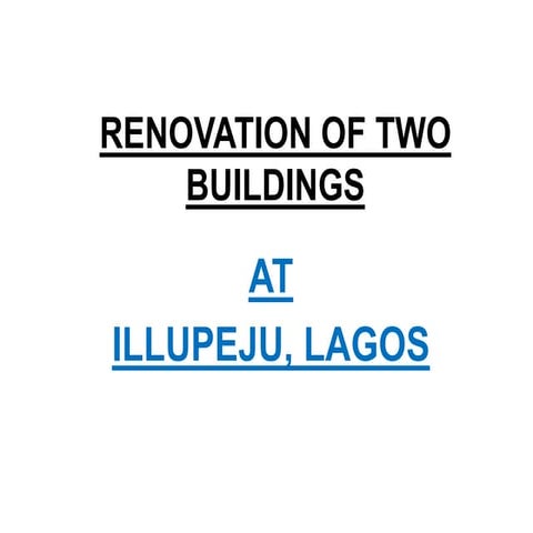 Renovation of Two Ground Plus Four Floors buildings in Illupeju, Lagos ...