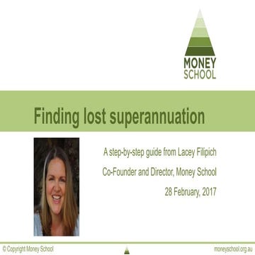 Finding lost superannuation - a step-by-step guide | PPTX | Retirement Planning | Personal Finance