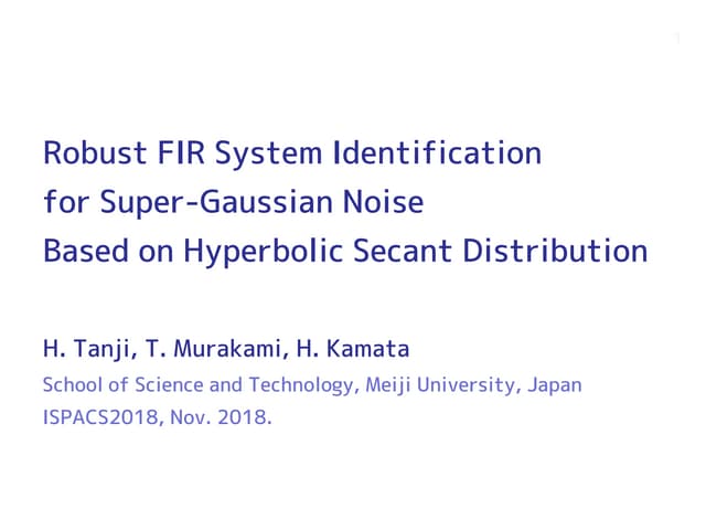 Robust FIR System Identification for Super-Gaussian Noise Based on ... Robust FIR System Identification for Super-Gaussian Noise Based on ...