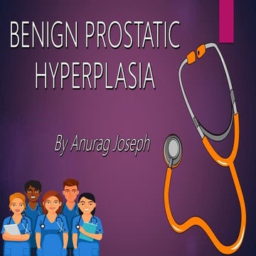 Benign Prostatic Hyperplasia | PPT