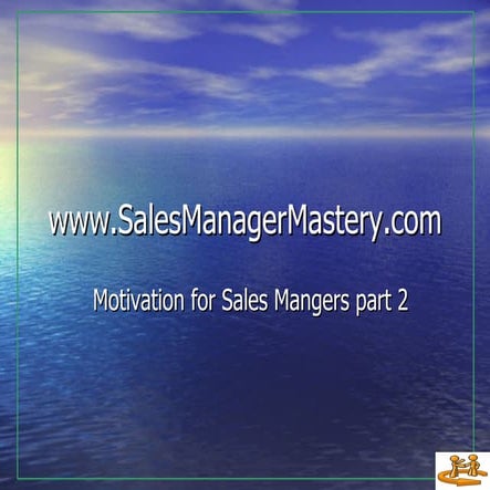 Motivation for sales managers Part 1 | PPT