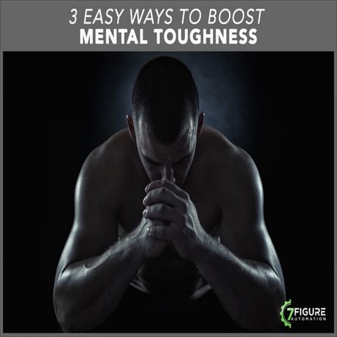 3 Easy Ways To Boost Mental Toughness | PPT