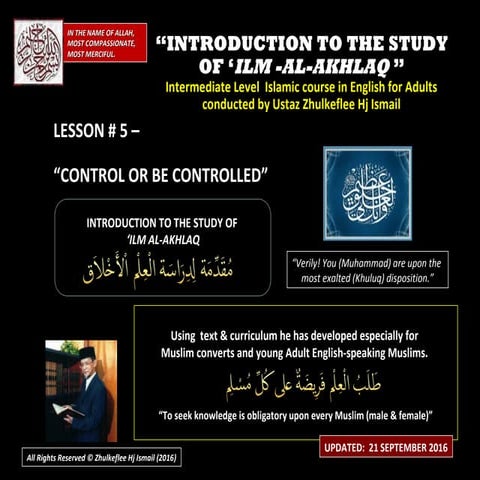 [Slideshare] akhlaq-batch#5-(aug-2016-intake) -lesson#5 -control-or-be ...