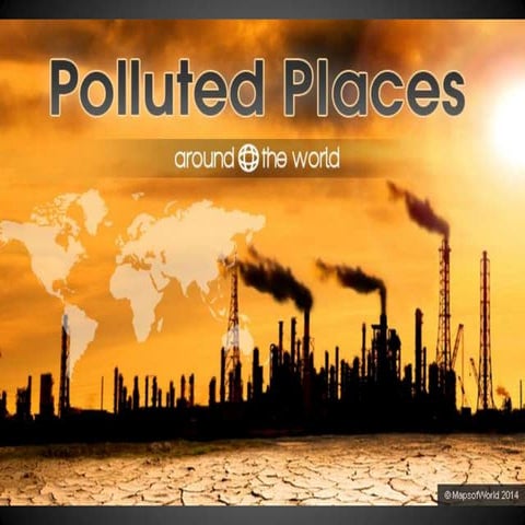 Worst Polluted Places Around The World | PPSX