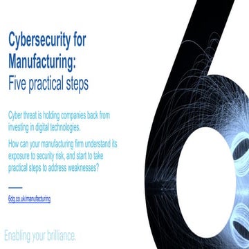 Cybersecurity for manufacturing - Five practical steps, by Six Degrees ...