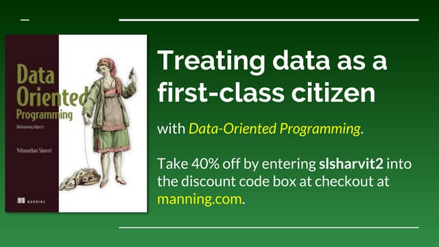 Data Oriented Programming Making Data A First Class Citizen Ppt