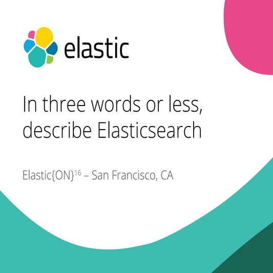 Elasticsearch in 3 Words | PDF