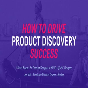 How To Drive Product Discovery Success | PDF