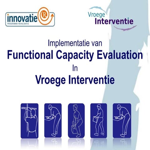 Functional Capacity Evaluation Innovatiedag Revalidatie Nederland | PPTX