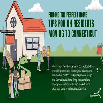 Finding The Perfect Home: Tips For Nh Residents Moving To Connecticut | PPT