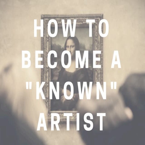 How to Become a "Known" Artist | PDF