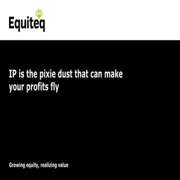 IP is the pixie dust that can make your profits fly | PPT