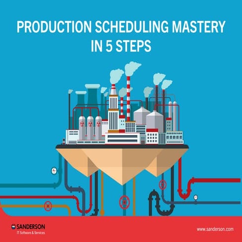 Production Scheduling Mastery in 5 Steps | PDF