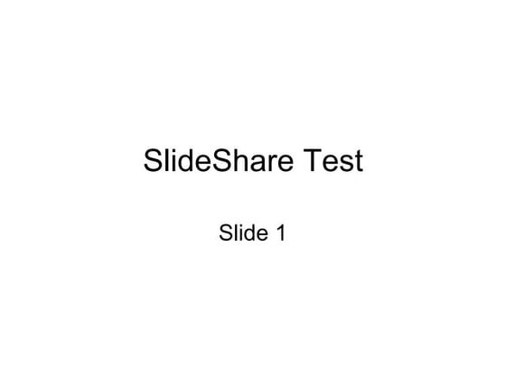 Slideshare test | PPTX