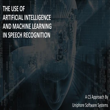 The Use of Artificial Intelligence and Machine Learning in Speech ...