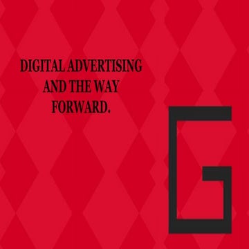 Digital Advertising and the way forward | PPT