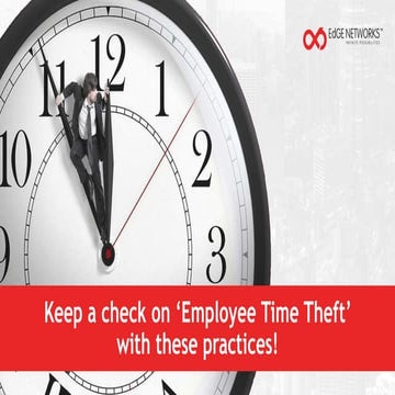 Keep a check on ‘Employee Time Theft’ with these practices! | PDF | Careers