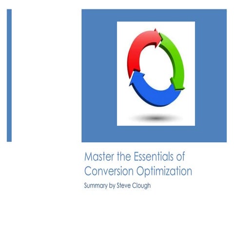 Master the Essentials of Conversion Optimization | PPTX