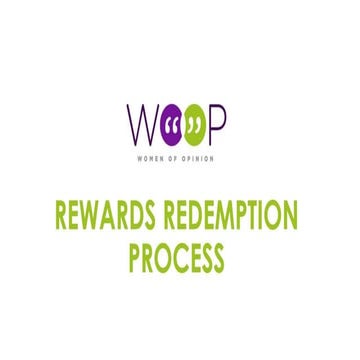 WOOP: REWARDS REDEMPTION PROCESS | PPTX