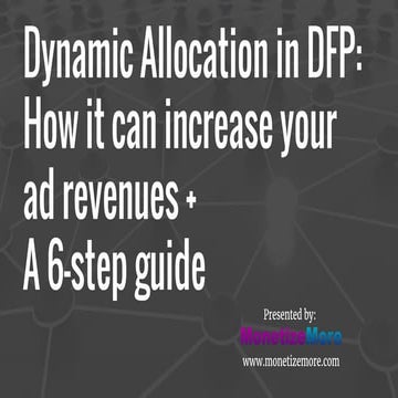 Dynamic Allocation: How it can increase ad revenues + 6-step guide by ...