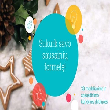 Kaip sukurti sausainių kirtimo formelę 3D spausdintuvu | PPT