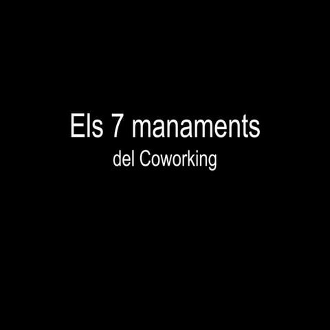 Els 7 manaments del Coworking - Barcelona -. | PPSX