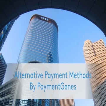 2019 | Key Insights Into Alternative Payment Methods - By PaymentGenes ...