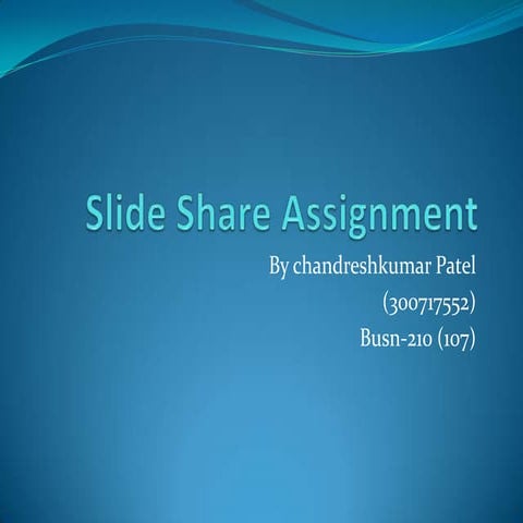 Slide share assignment busn 210 | PPT