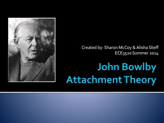 Bowlby's theory of attachment | PPT