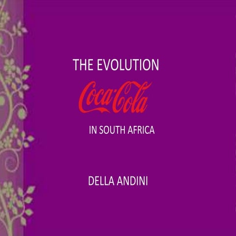 the evolution Coca - Cola in South Africa | PPTX