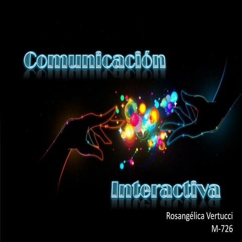 Slideshare comunicacion interactiva terminado | PDF