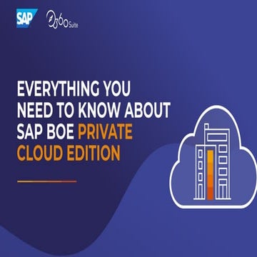 Everything you need to know about SAP BusinessObjects Private Cloud Edition | PPT