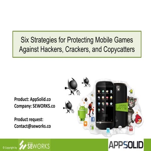 Six Strategies for Protecting Mobile Games Against Hackers, Crackers ...