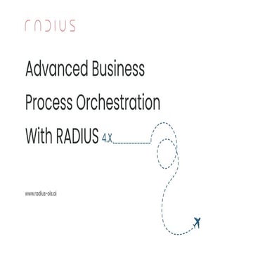 Advanced Business Process Orchestration by RADIUS | PPT