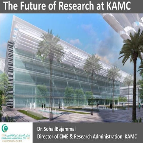 The Future of Research at KAMC | PPTX