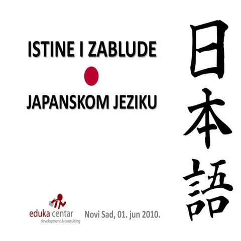 Istine i zablude o japanskom jeziku | PPTX