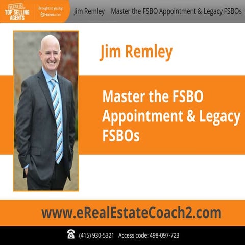 Master the FSBO Appointment & Legacy FSBO's with Jim Remley | PPTX