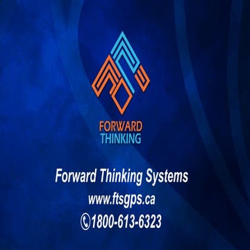 Forward Thinking Systems Fleet Management & GPS Tracking solution - http://www.ftsgps.ca