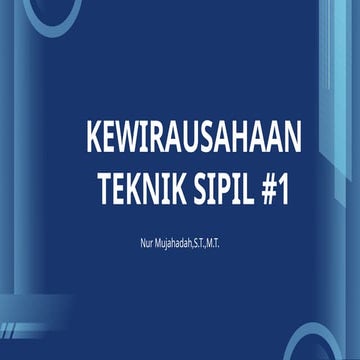 kewirausahaan teknik sipil Konsep Dasar dan Hakikat Kewirausahaan | PPTX