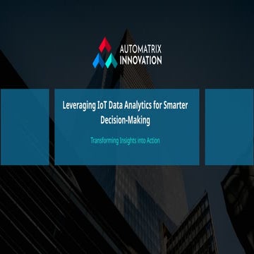Leveraging Iot Data Analytics For Smarter Decision Making Ppt