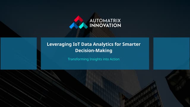 Leveraging Iot Data Analytics For Smarter Decision Making Ppt