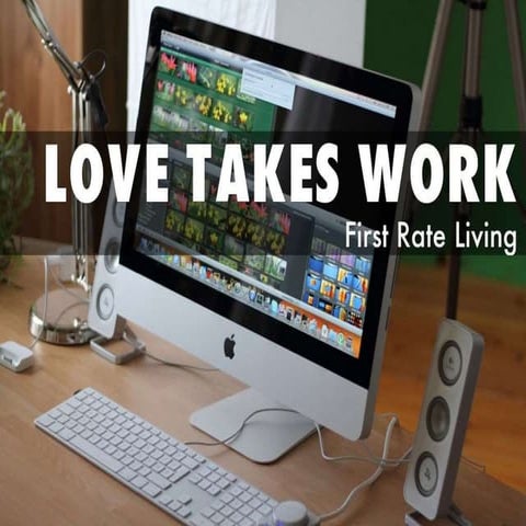 Love Takes Work | PPT